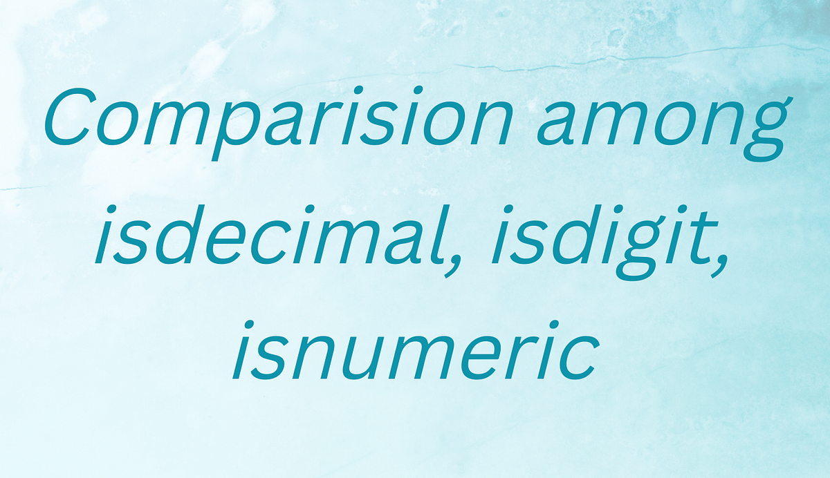 isdecimal():. isdecimal() method supports only… | by Tejiniratan | Medium