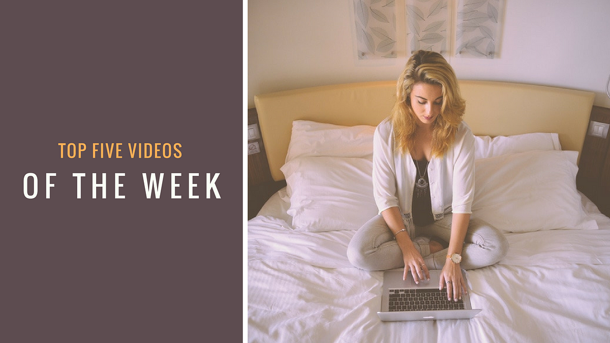 Top Five Videos of the Week. Check out the post below to see if your ...