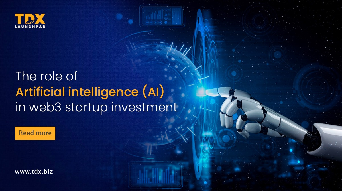 The Role of artificial intelligence (AI) in web3 startup investment | by TDX | Medium