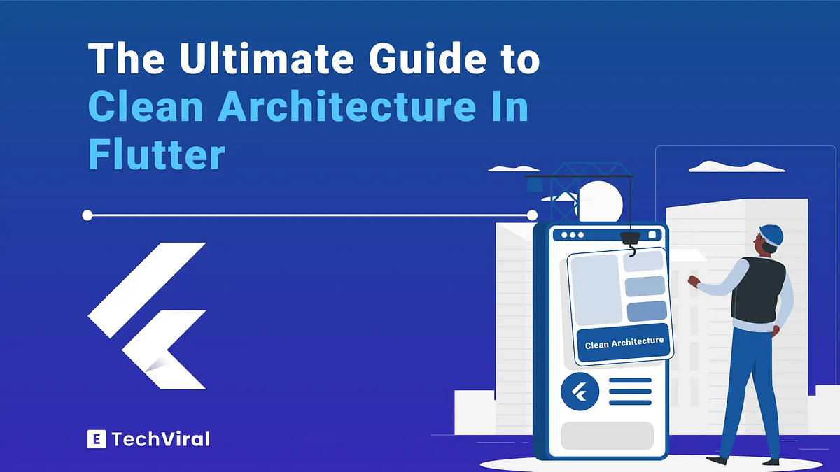 How to Build Modular and Maintainable Flutter Apps for the Long Term ...
