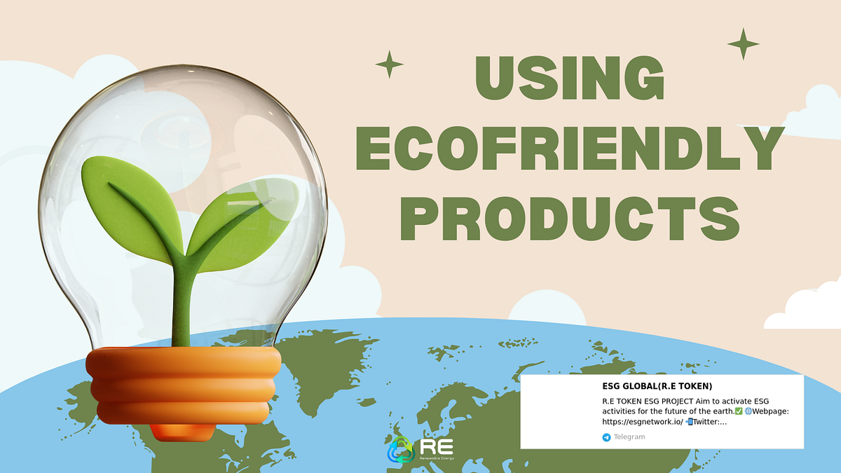 Using Ecofriendly Products - ESG Global - Medium