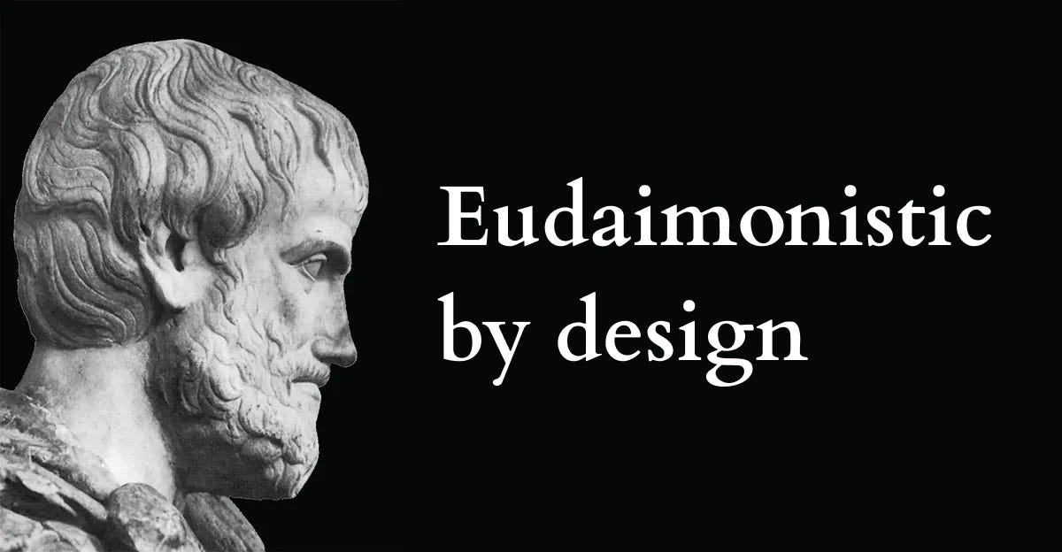 Eudaimonistic-centered design. The virtues of UX | by Tanner Walsh | UX ...