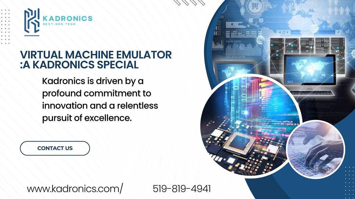 Virtual Machine Emulator :A Kadronics Special | by Kadronics | Jun, 2024 | Medium