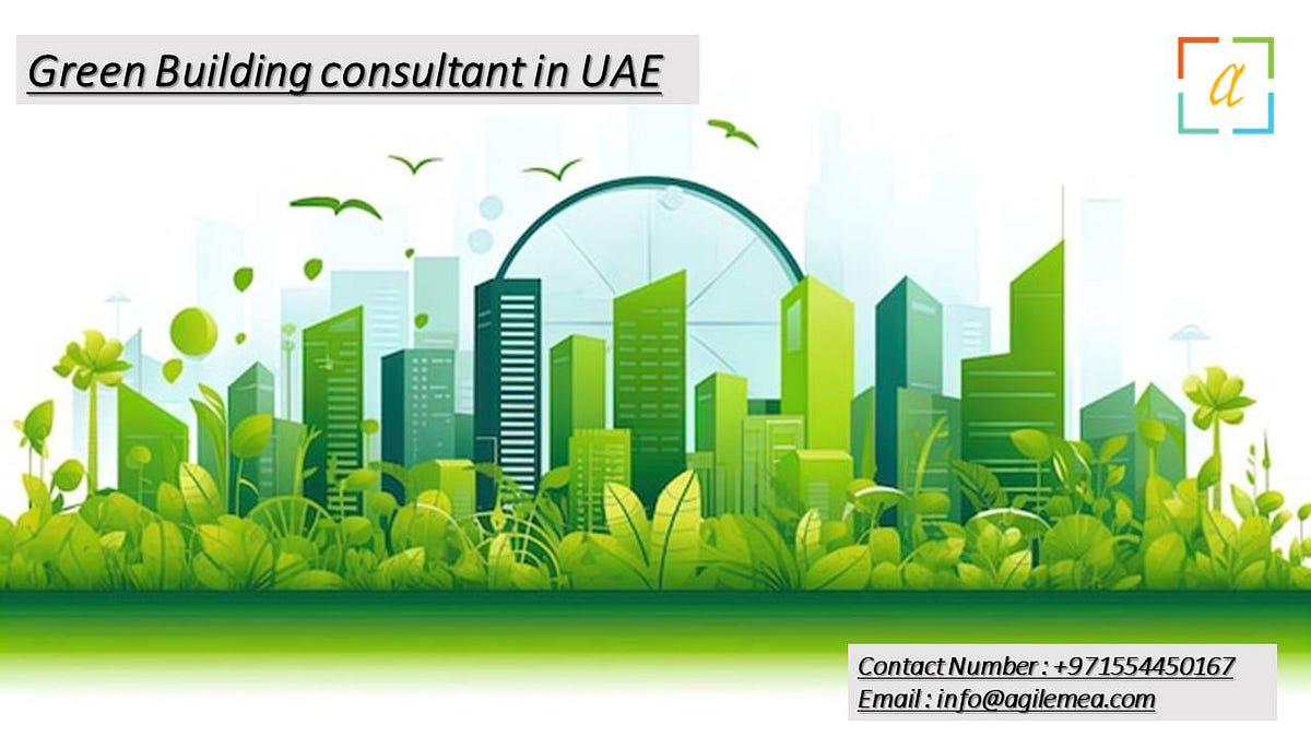 Green Building consultant in UAE - Agilemea intern2 - Medium