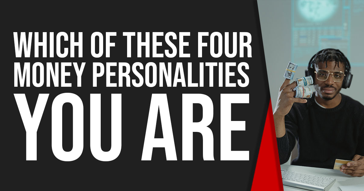 Discover Which Of These Four Money Personalities You Are | by Munif Ali ...
