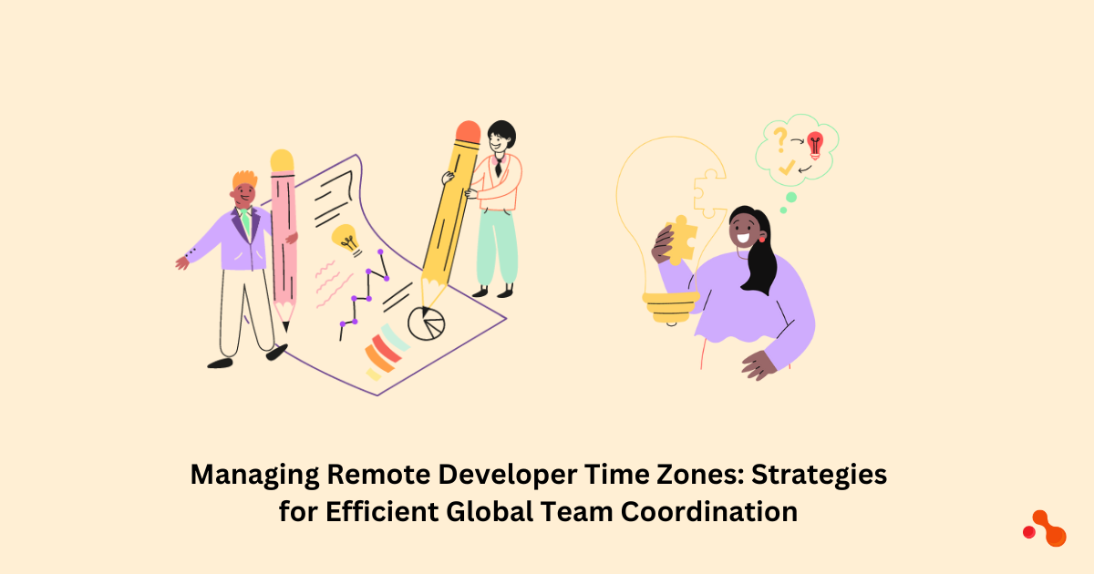 Managing Remote Developer Time Zones: Strategies for Efficient Global Team Coordination | by ...