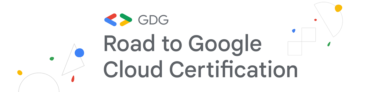 Road to Google Cloud Certification | by Ilias Papachristos | Google for ...
