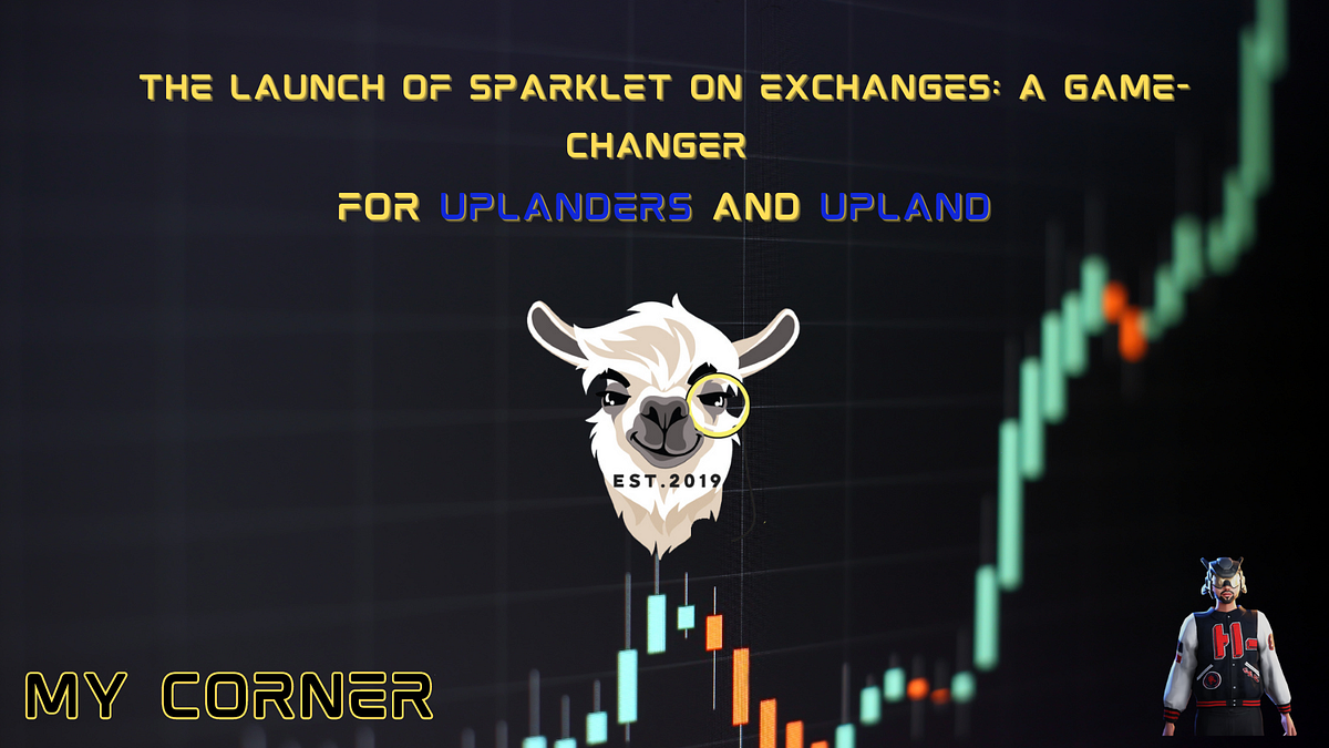 The Launch of Sparklet on Exchanges: A Game-Changer for Uplanders and ...