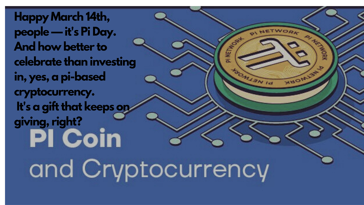 Why to celebrate Pi day, celebrate it as Pi Coin Day! | by nehas kumari ...
