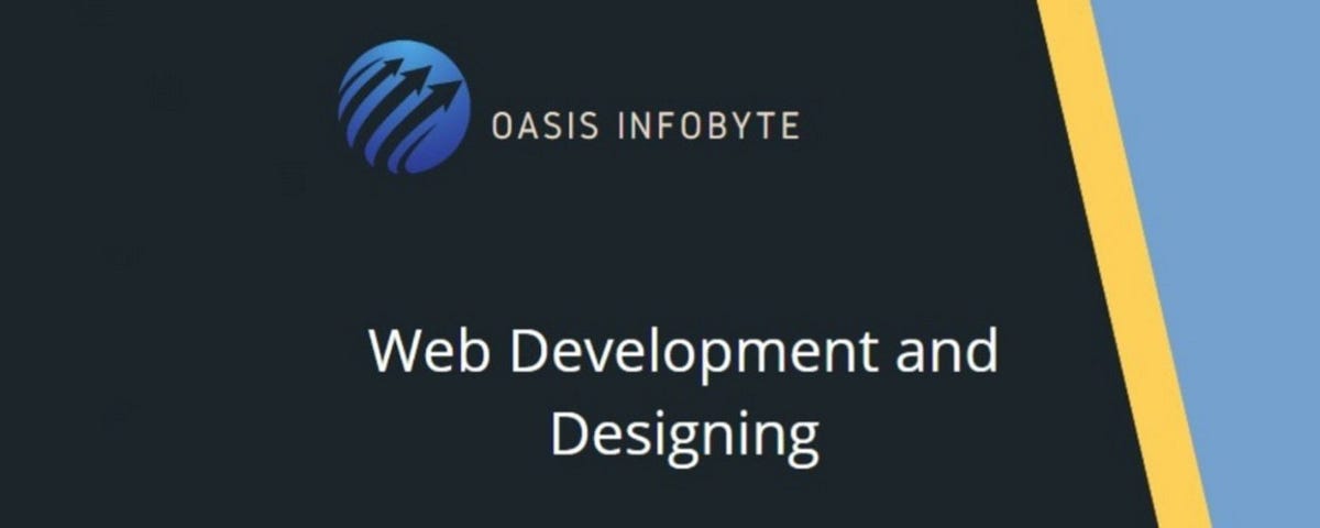 Web developer and designer internship at Oasis Infobyte - Lavish kumar - Medium
