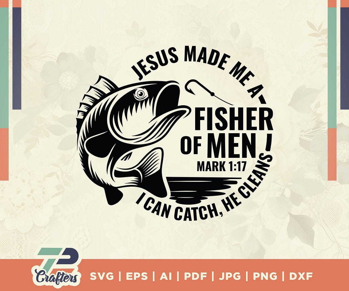 Free Fisherman svg, Mens Christian svg, Mens Christian Gifts, Fisherman ...