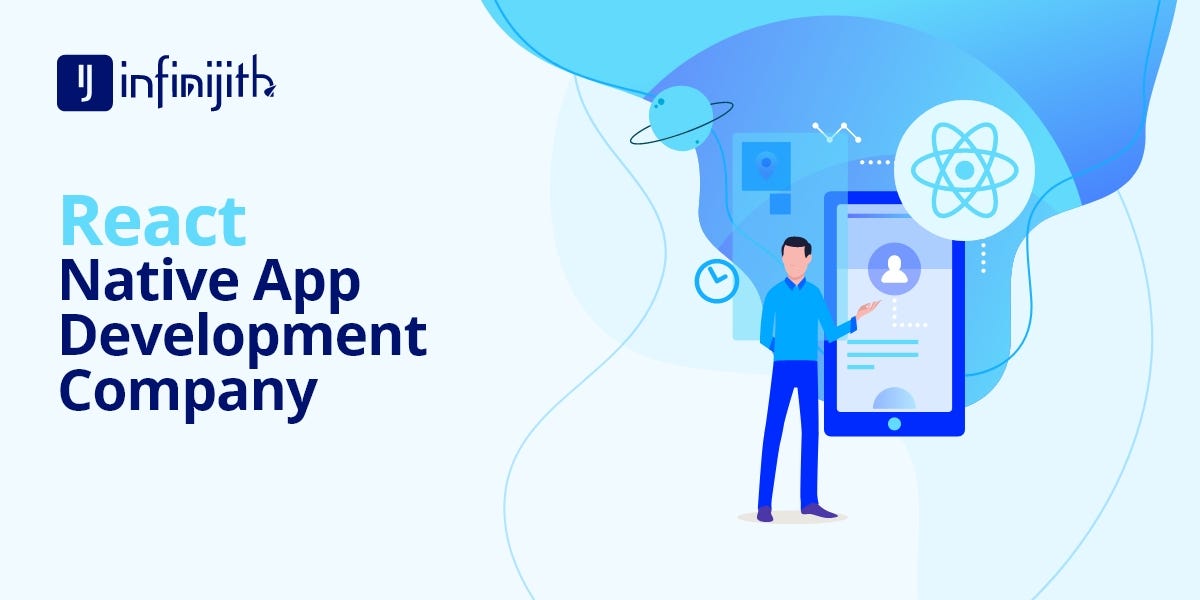 Hire React Native Developers India — Infinijith.com | by infinijith technologies | Medium