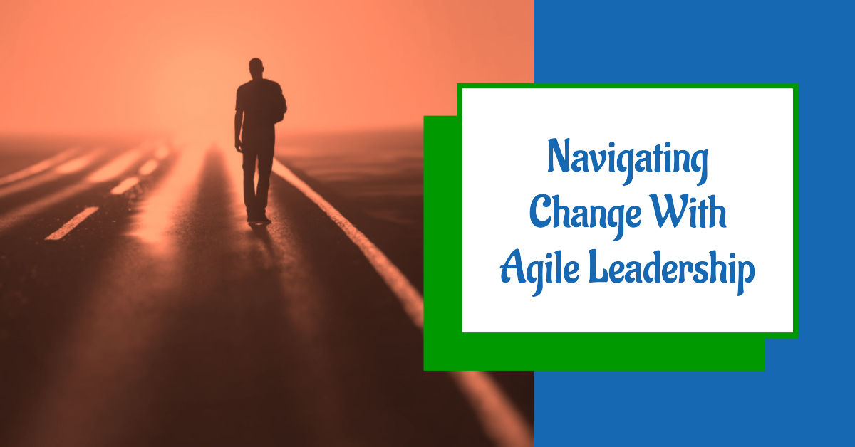 Agile Leadership in Times of Uncertainty: Navigating Change and Disruption | by Vatsal Shah ...