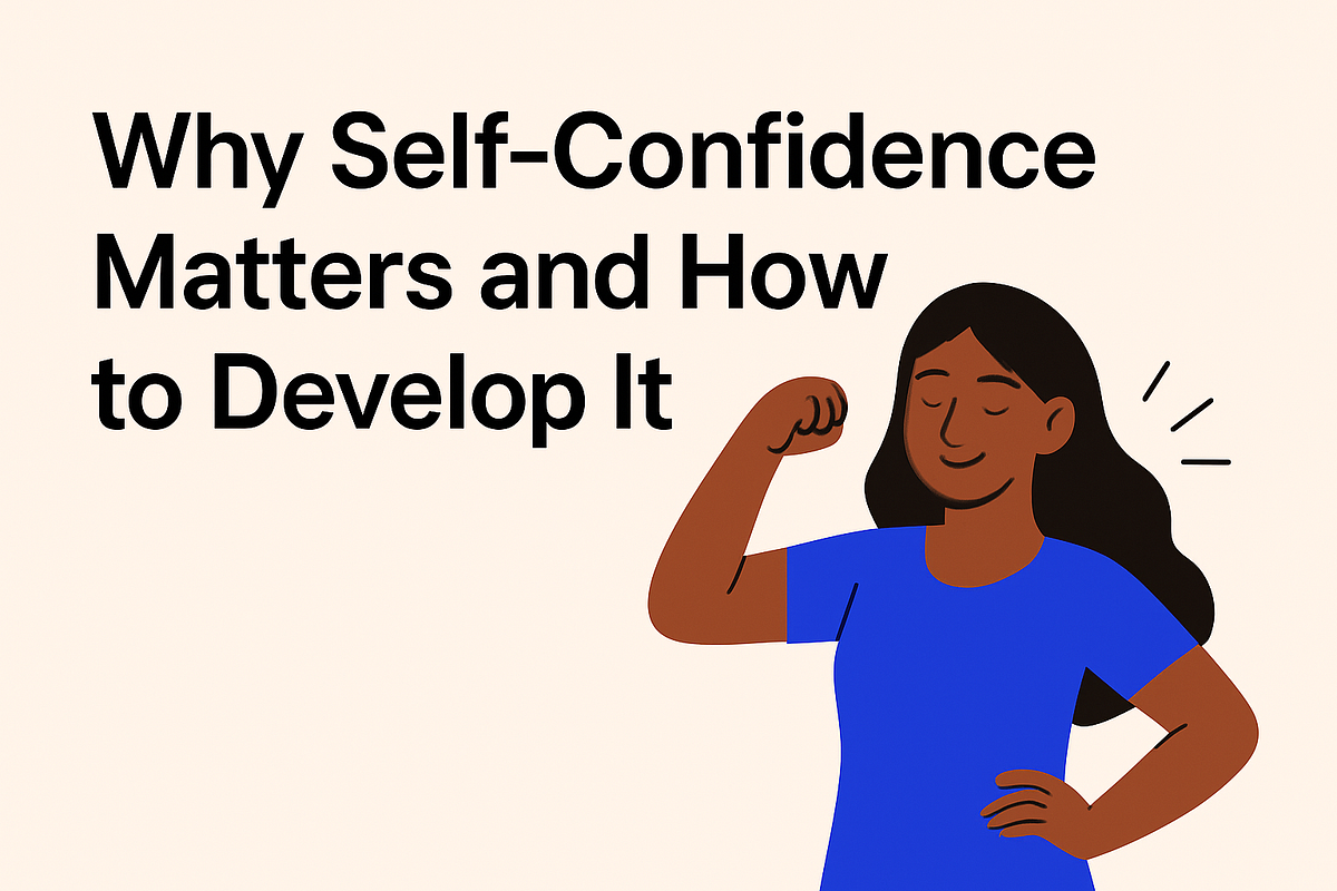 Why Self-Confidence Matters and How to Develop It | by Jaimini Panchal ...