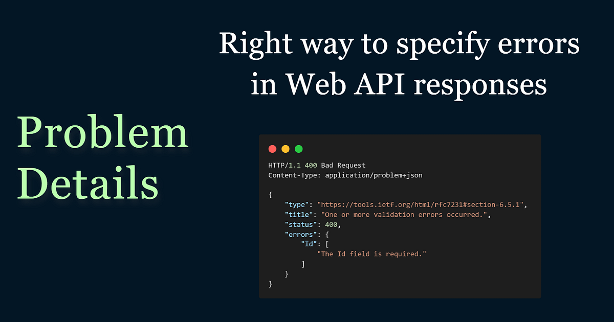 Handling API Errors the Right Way: Understanding ProblemDetails in ASP ... Handling API Errors the Right Way: Understanding ProblemDetails in ASP ...