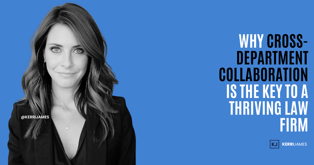 Why Cross-Department Collaboration Is the Key to a Thriving Law Firm ...