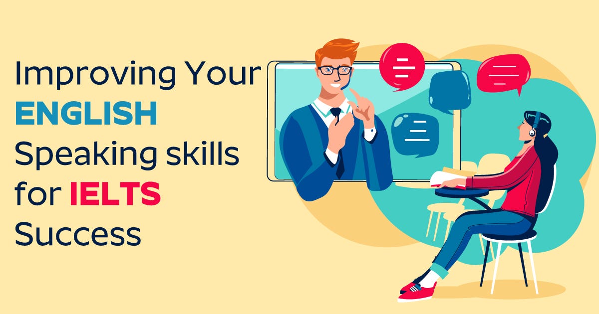 Improving Your English Speaking Skills for IELTS Success | by ...