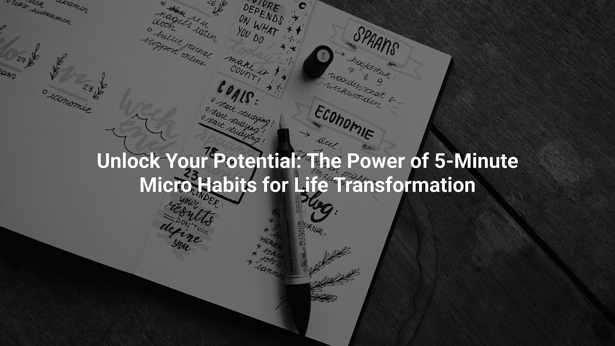 Unlock Your Potential: The Power of 5-Minute Micro Habits for Life ...