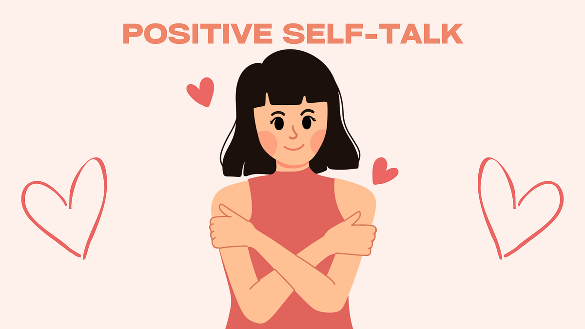 How to Cultivate Positive Self-Talk | by Victoria Taylor | Mystic Minds ...