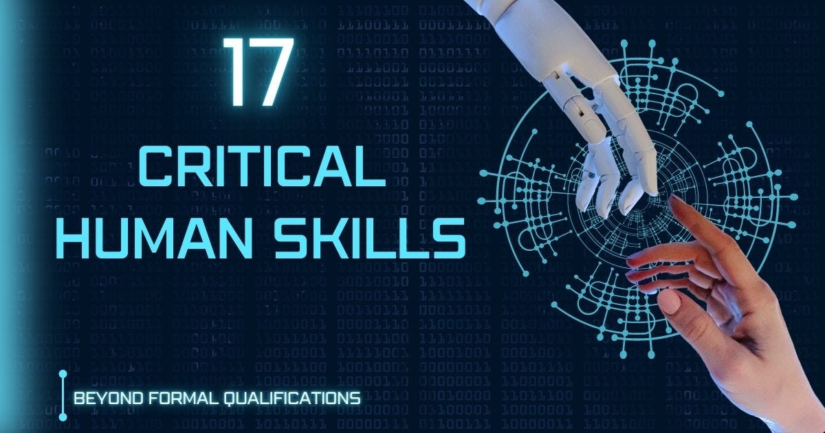 17 Critical Human Skills You Need to Thrive in an AI-Powered Economy ...