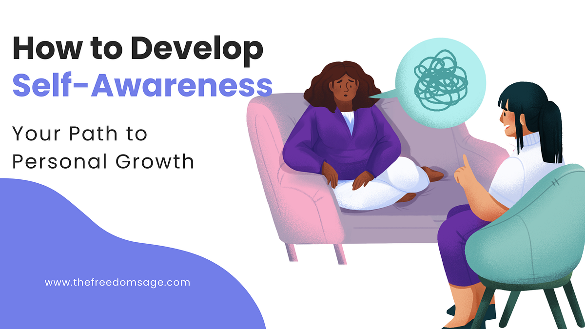 Self-Awarenes? How to develop it? | by Himanshu Mishra | Medium