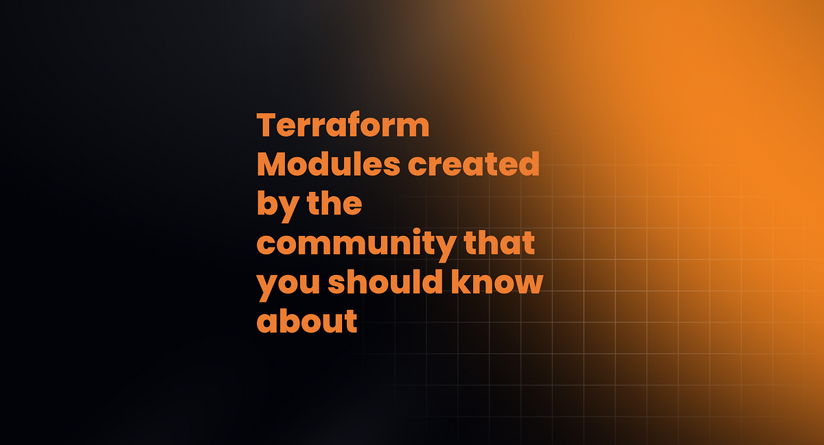 Terraform Modules created by the community that you should know about | by Digger HQ | Medium