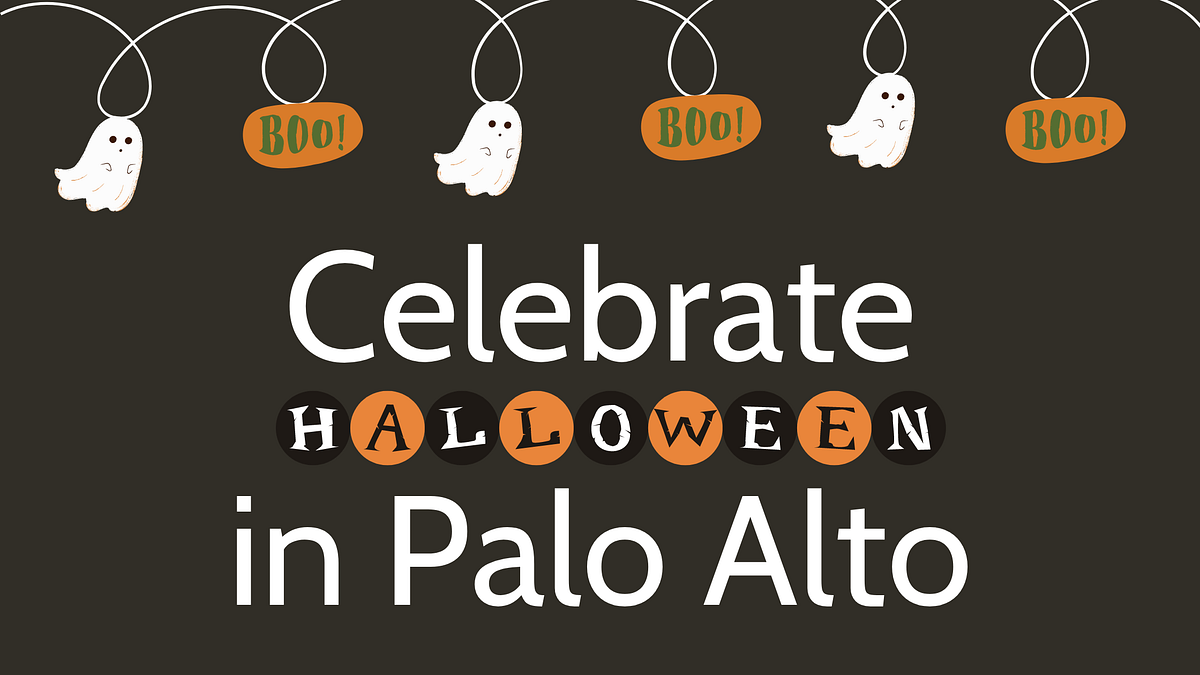The Ultimate Palo Alto Halloween Community Guide | by City of Palo Alto ...