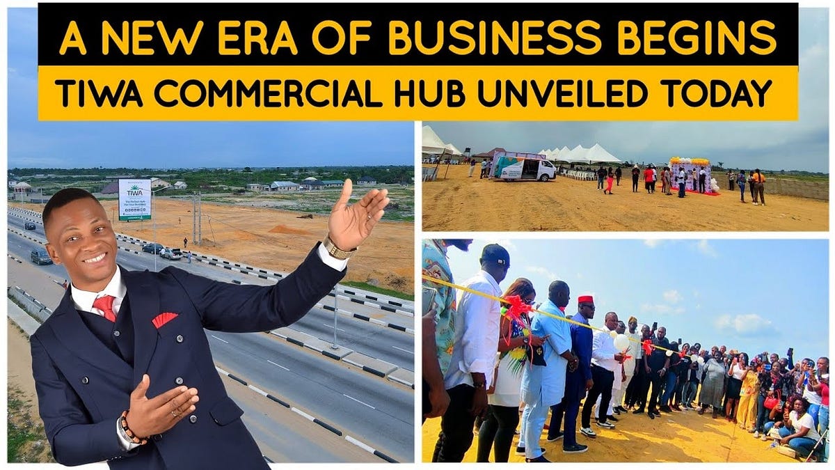 WHY TIWA COMMERCIAL HUB IS A CALL FOR BUSINESS PEOPLE | by Dennis Isong ...