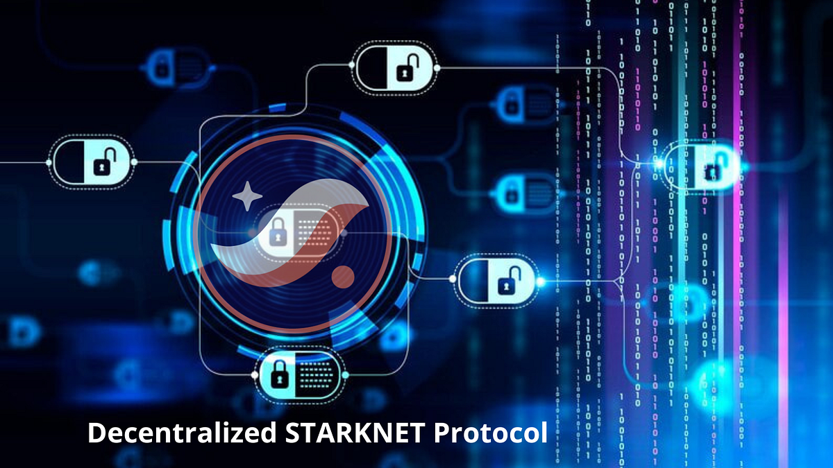 Decentralized Starknet Protocol: A Solution to Censorship and Improved Transparency | by DyaconF ...