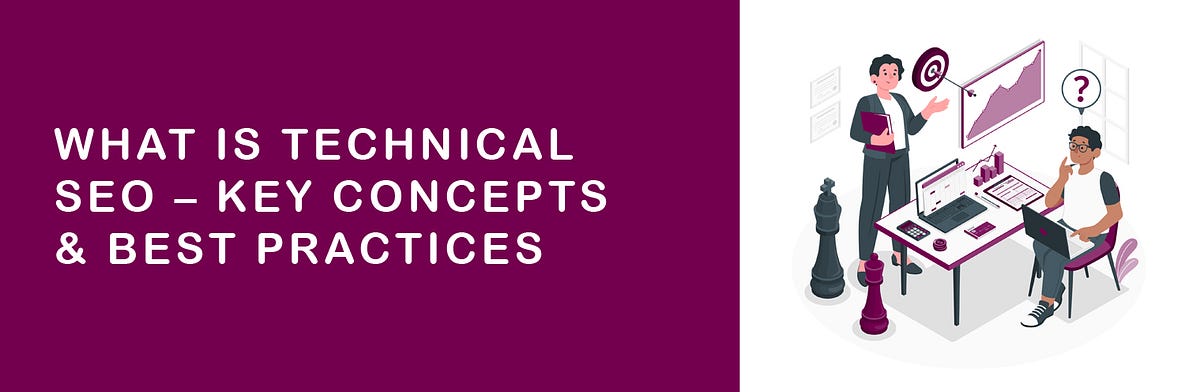 What Is Technical SEO — Key Concepts & Best Practices | by App Ringer ...