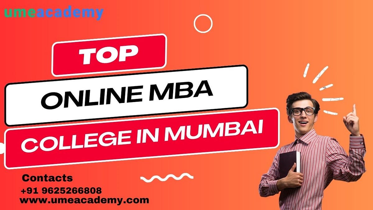 Top Online MBA Colleges in Mumbai - Umeacademy - Medium