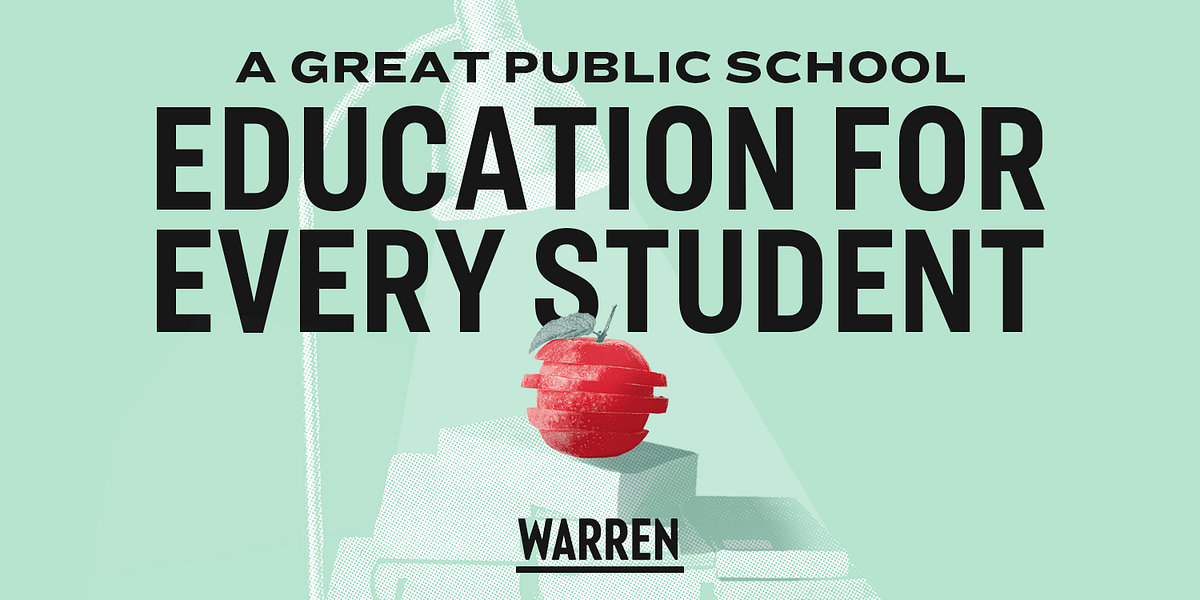 A Great Public School Education for Every Student | by Team Warren | Medium
