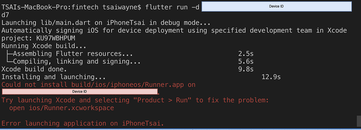 [issue]flutter run -d [deviceid] 在iPhone實機遇到的問題與解法 | by Shang-Wei Tsai ...