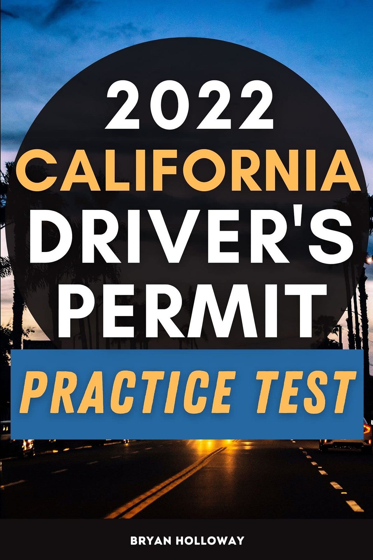 [EBOOK][BEST]} 2022 California Driver’s Permit Practice Test: CA DMV ...