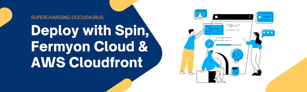 Bridging Distances: Deploying Docusaurus Website on Fermyon Cloud using ... Bridging Distances: Deploying Docusaurus Website on Fermyon Cloud using ...