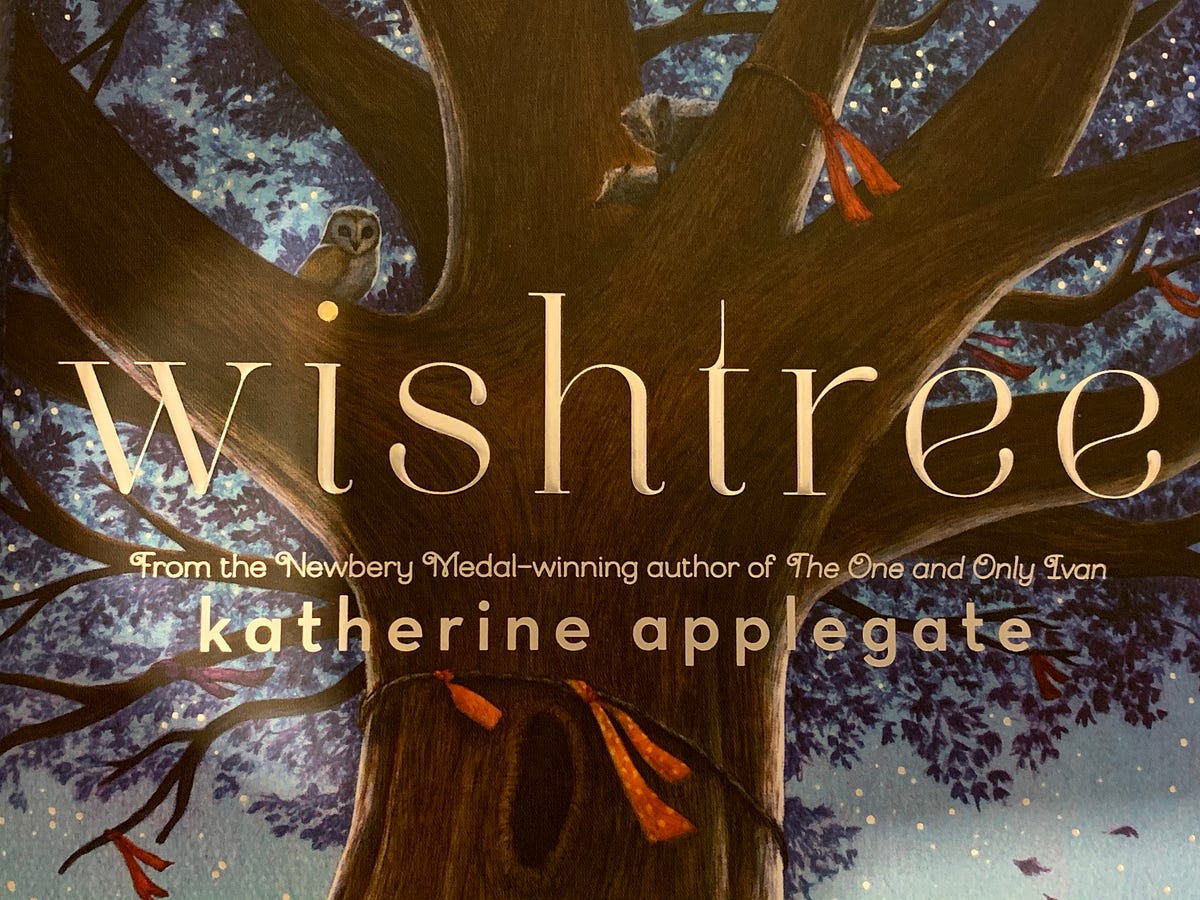 7 Lessons Adults Can Learn From the Young Adult Book, *Wishtree* | by ...