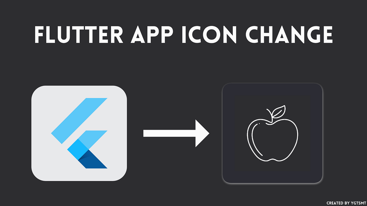 FLUTTER APP ICON DEĞİŞTİRMEK 2023 GÜNCEL (flutter_launcher_icons) | by Yiğit Samet Ölmez | Medium