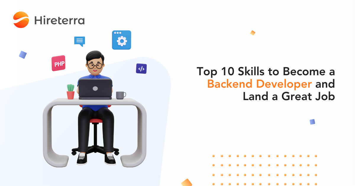 Top 10 Skills to Become a Backend Developer and Land a Great Job | by ...
