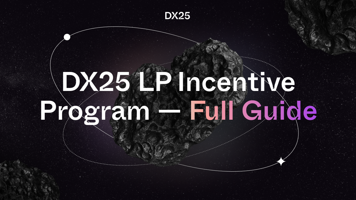DX25 LP Incentive Program — Full Guide | by DX25Labs | Medium
