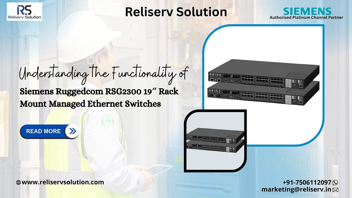 Understanding The Functionality Of Siemens Ruggedcom Rsg2300 19″ Rack