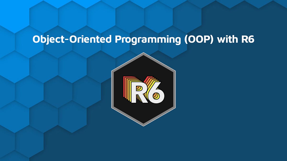 Object Oriented Programming Oop In R With R6 — The Complete Guide