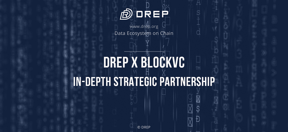 DREP Reached In-depth Strategic Partnership with BlockVC | by DREP ...