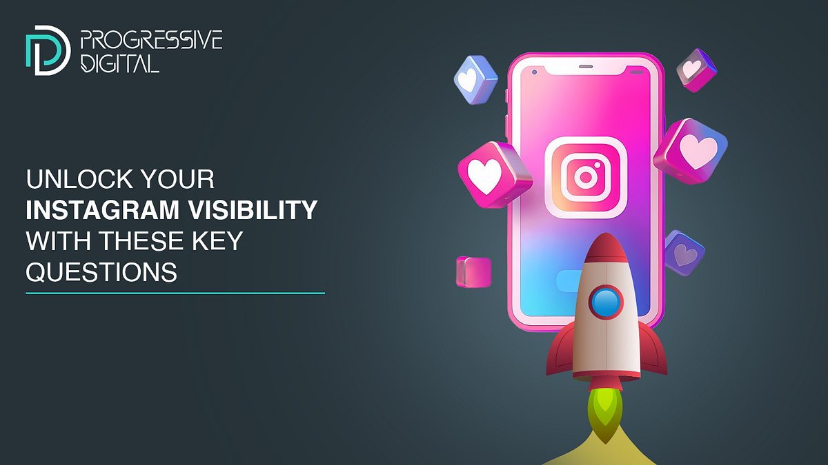 Unlock Your Instagram Visibility with These Key Questions | by ...