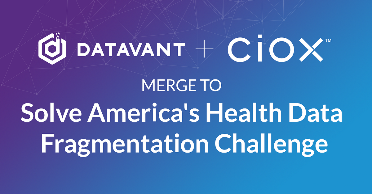 Datavant 2.0: Connecting the World’s Health Data to Improve Patient ...