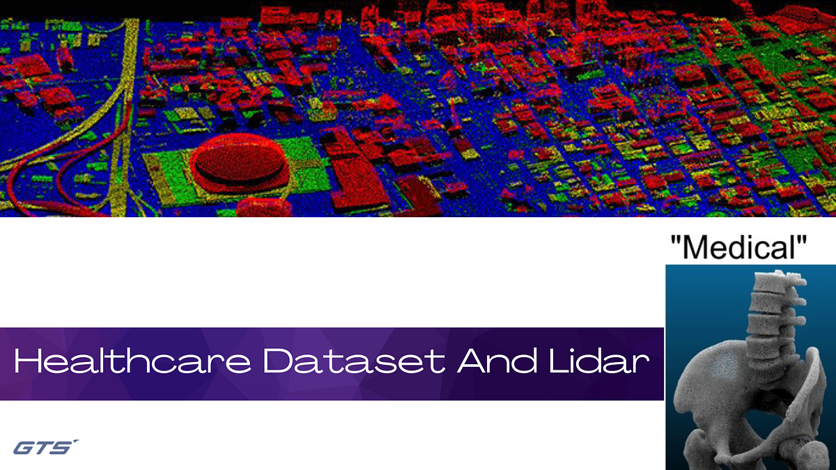 Healthcare Dataset And LiDAR In AI | by Globaltechnologysolutions | Medium