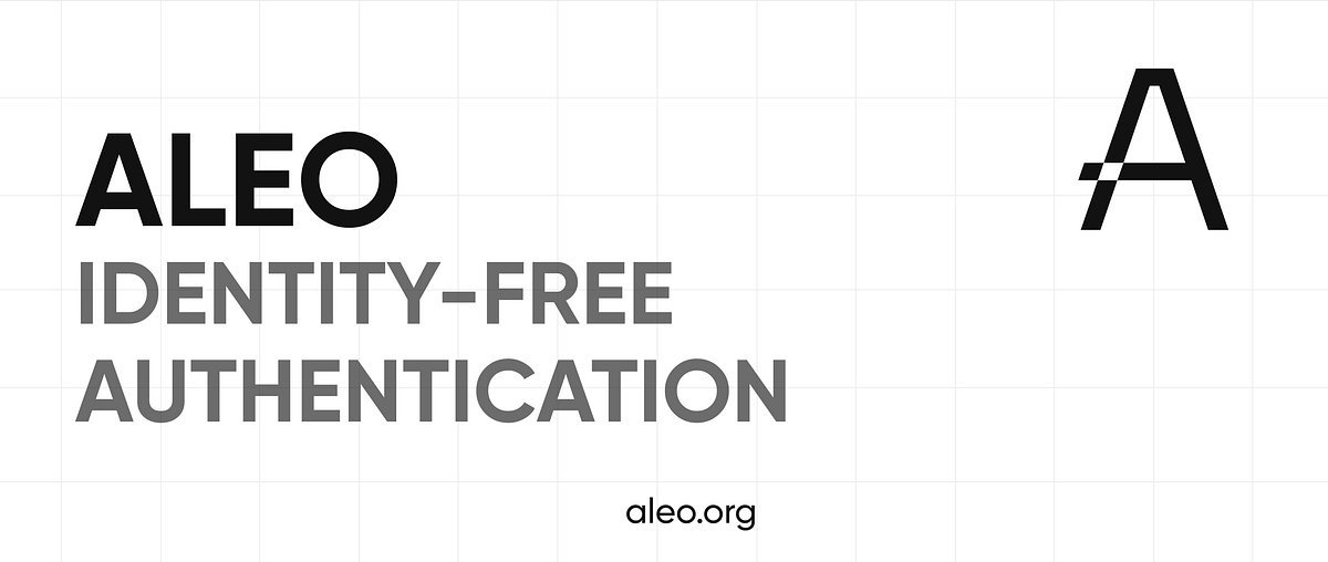Identity and Authentication in Aleo | by Lehmann Mihail | May, 2024 | Medium