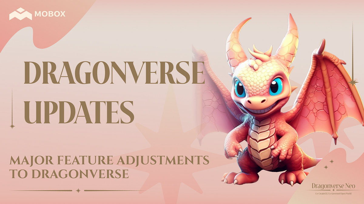 Dragonverse(Legacy) Adjustments and Upcoming Updates | by MOBOX | Medium