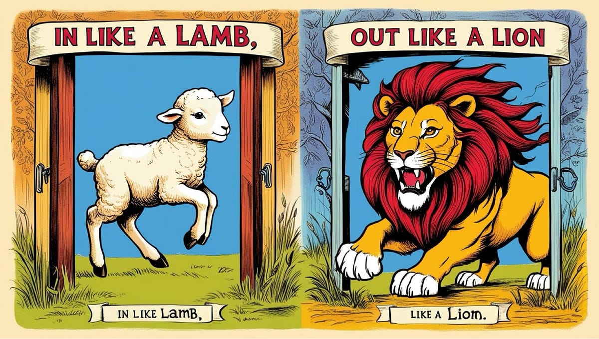 In Like a Lamb, Out Like a Lion | by Brian Hurlburt | Feb, 2025 | Medium