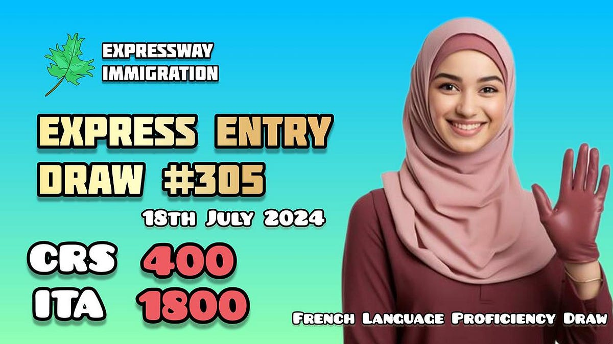 Express Entry Draw #305 | 1,800 Invited in French Language Proficiency ...