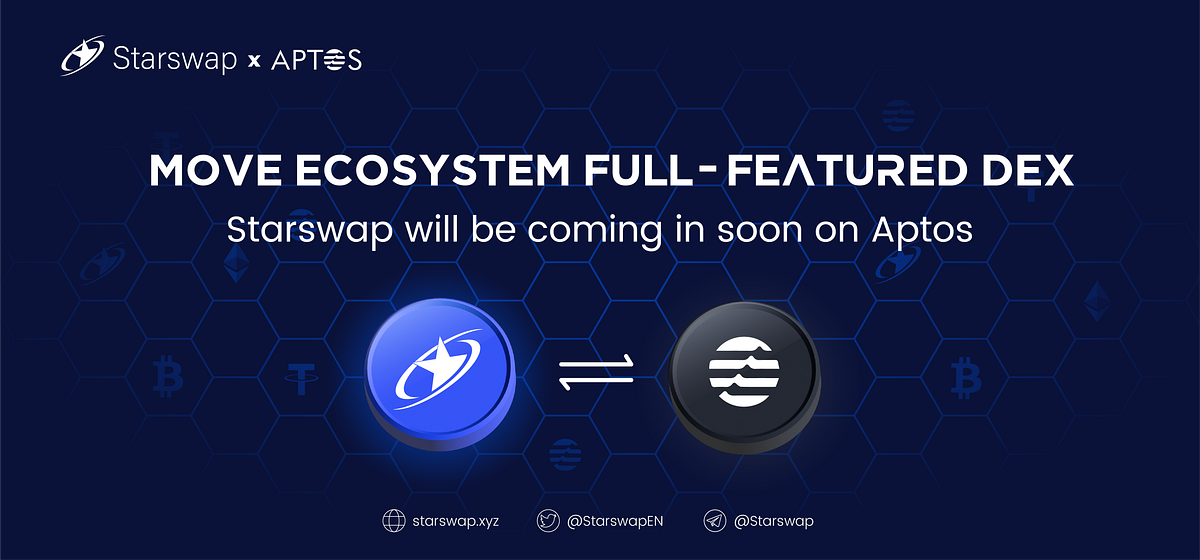 Move生态全功能多链 DEX — Starswap 发布 Aptos 、Sui 支持计划 - Starswap - Medium